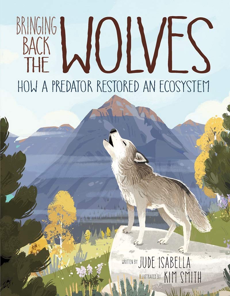 Bringing Back the Wolves: How a Predator Restored an Ecosystem | Sonlight